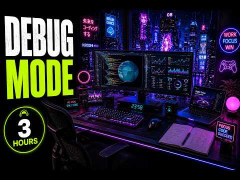 DEBUG MODE • Coding Focus Music • 3 Hours