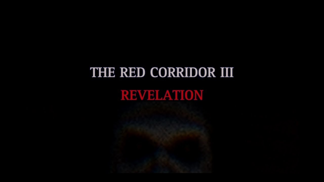 The Red Corridor III Revelation - YouTube