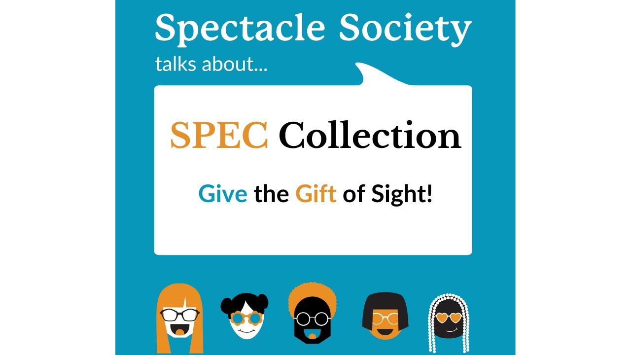 Announcing SPEC Collection; Give The Gift of Sight - YouTube