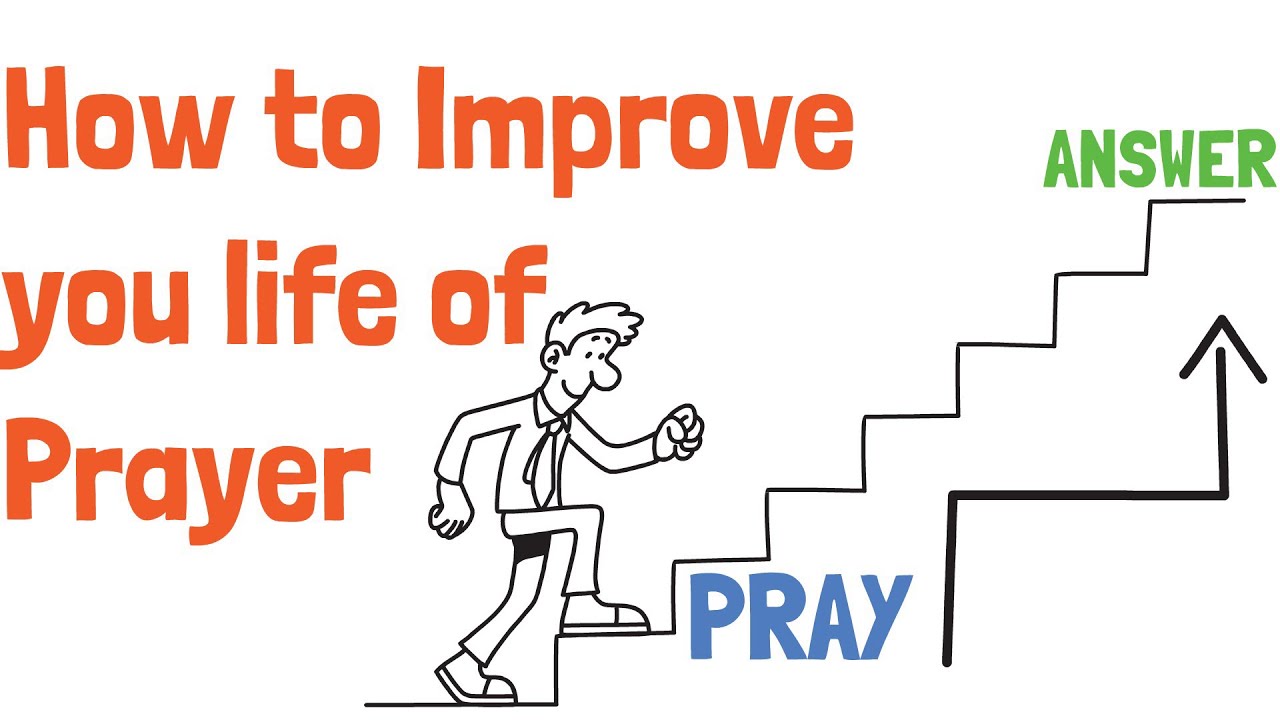 Lesson 102: How to improve your prayer life | Discover the secrets in ...