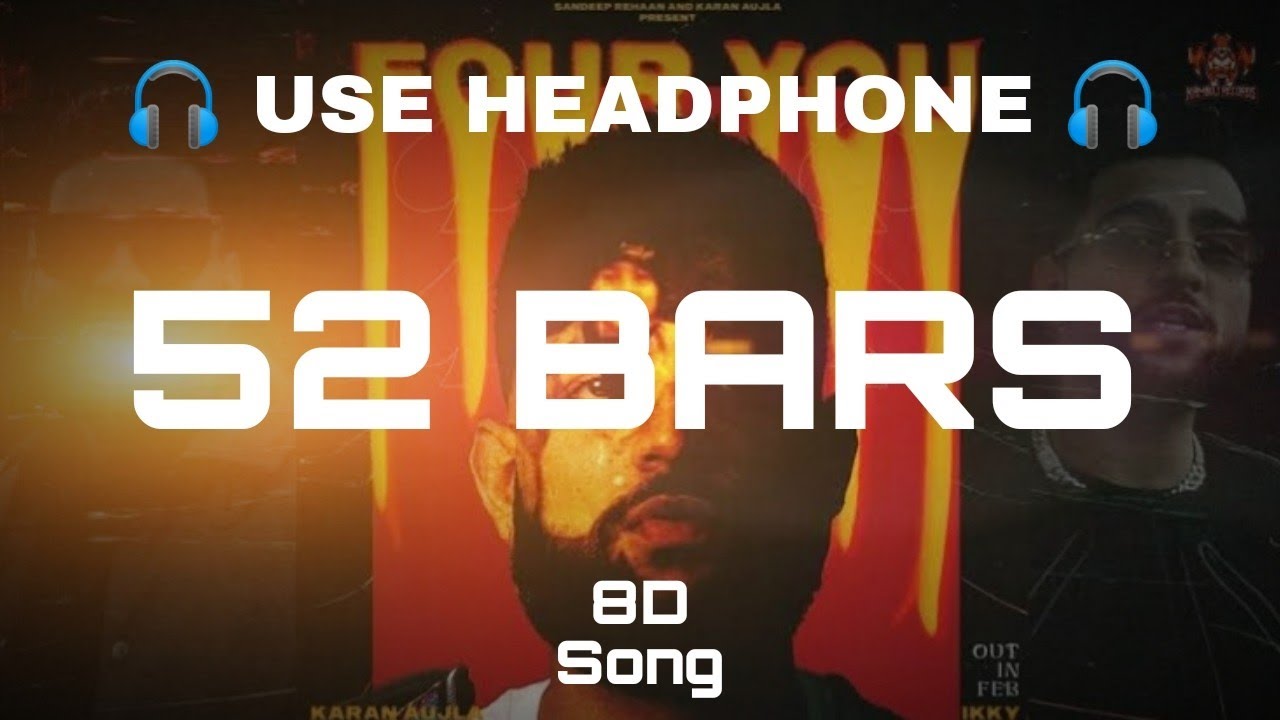 52 Bars (8D Songs) Karan Aujla | Ikky | Four You EP | First Song ...