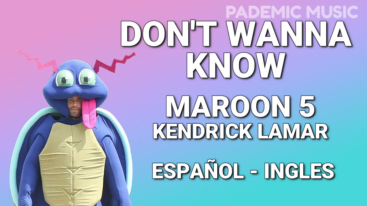 Maroon 5 - Dont wanna know (Letra Español - Ingles) - YouTube