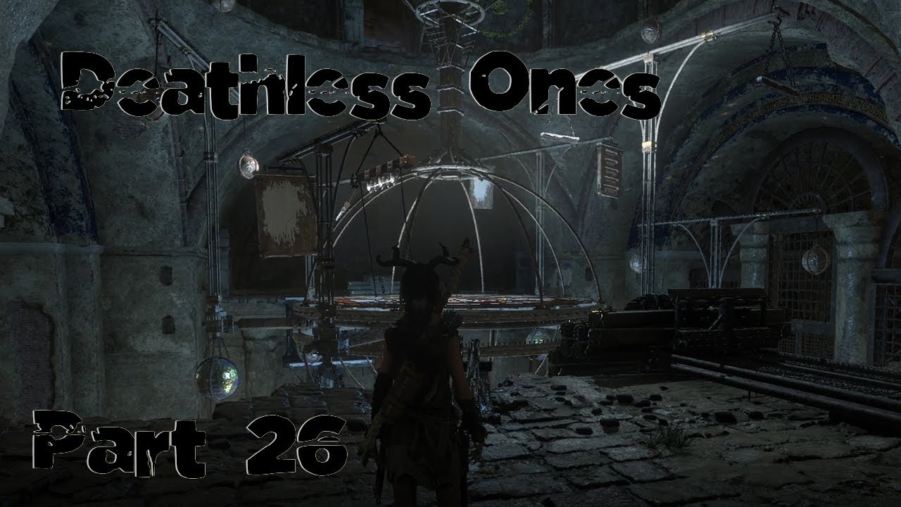 DEATHLESS ONES | RISE OF THE TOMB RAIDER | PART 26 - YouTube