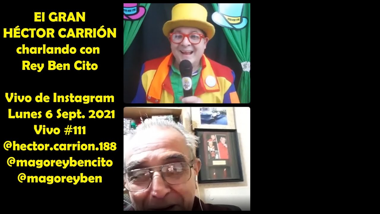El GRAN Héctor Carrión vino a visitarnos Vivo de Instagram Lunes 6 ...