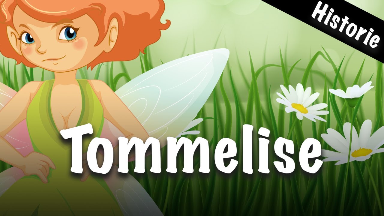 Tommelise | Et eventyr af H.C. Andersen | Godnathistorie - YouTube