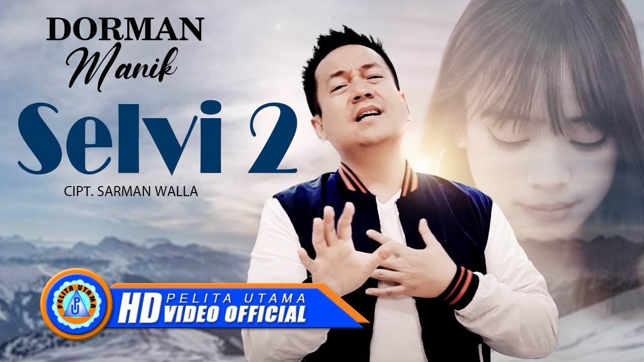 Dorman Manik - SELVI 2 (Official Music Video) - YouTube