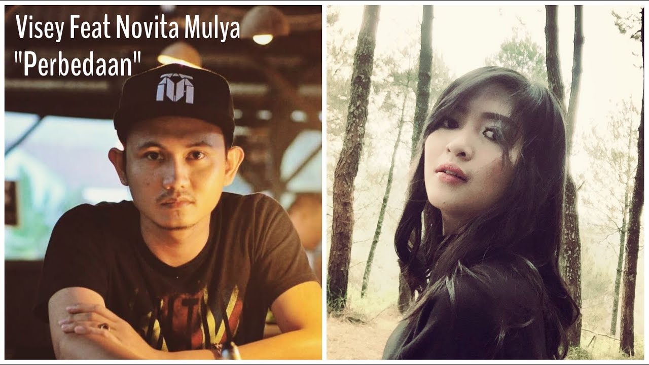 PERBEDAAN - Visey Feat Novita Mulya - YouTube