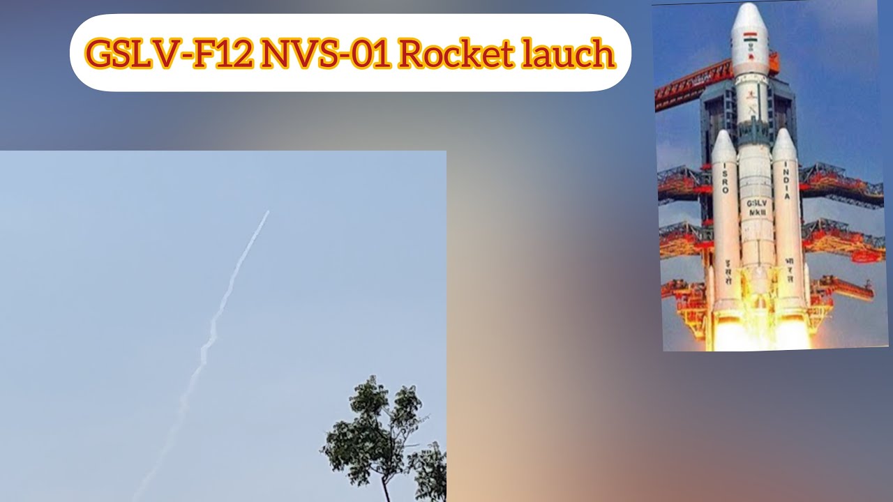 ISRO launches GSLV-F12 NVS-01 at Sriharikota|Today rocket launch ...
