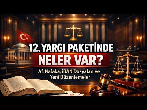Ehliyet Affı Gelecek mi? | 12. Yargı Paketinde Neler Var? | İban Uzlaşma | Hukuk Ve Finans Tv