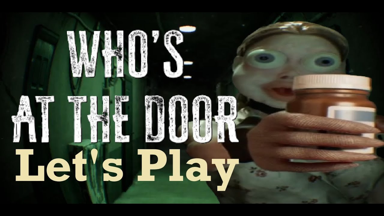 CREEPY LADY KEEPS KNOCKING | Who's At The Door Demo | Let's Play - YouTube