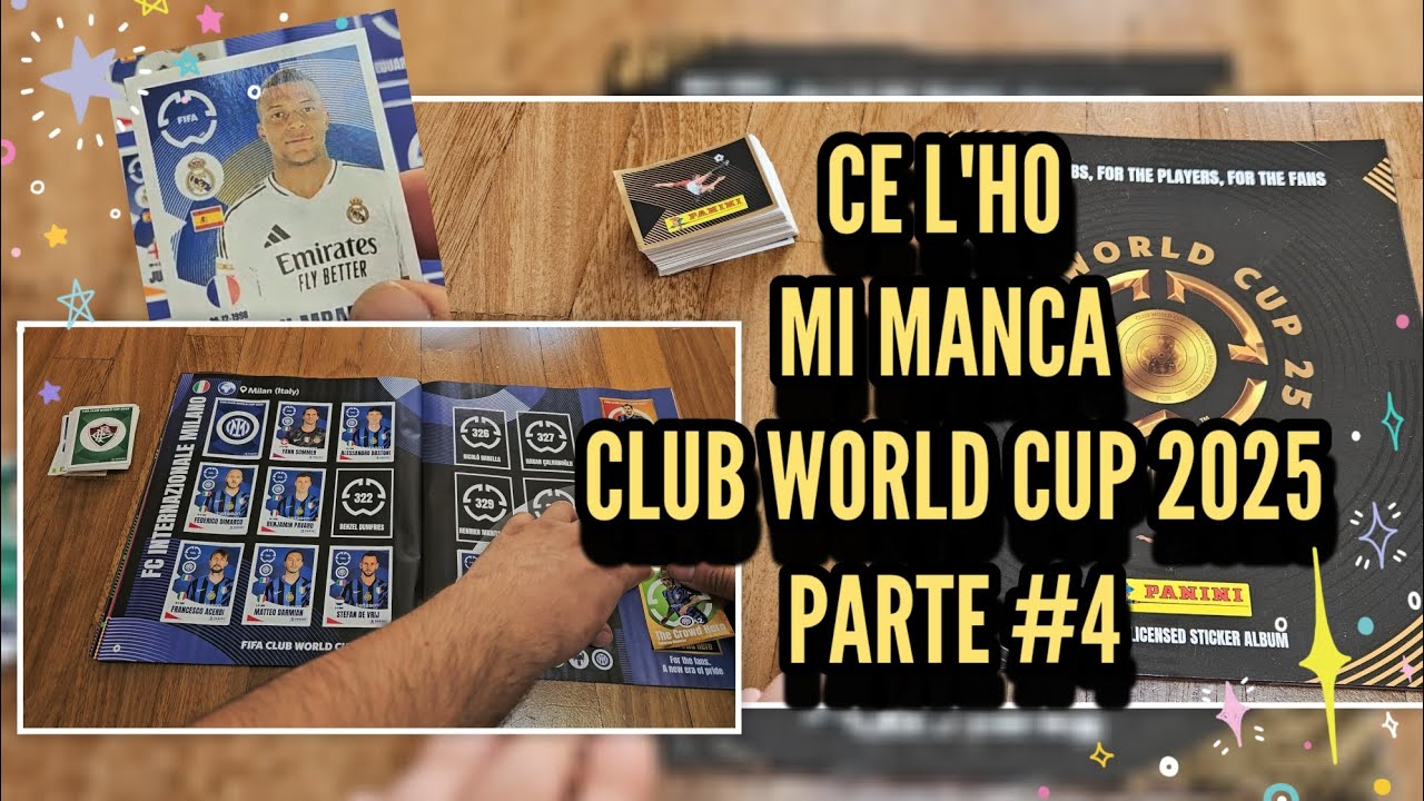 ALBUM PANINI CLUB WORLD CUP 2025 CE L'HO MI MANCA PARTE 4 - YouTube
