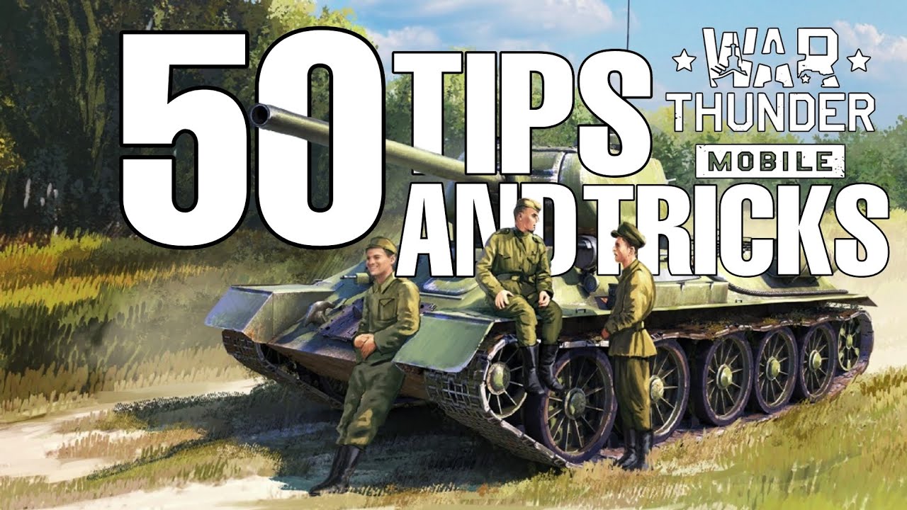 50 Tips and Tricks you must know in War Thunder Mobile! - YouTube