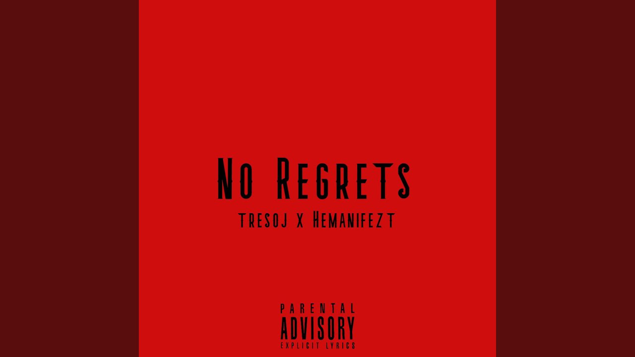 No Regrets (feat. Hemanifezt) (Radio Edit) - YouTube