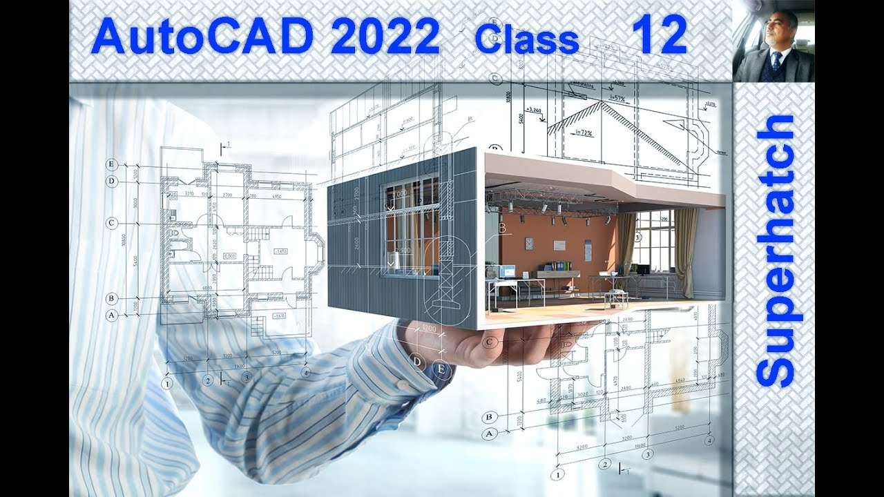 AutoCAD 2022 class 12 Superhatch - YouTube