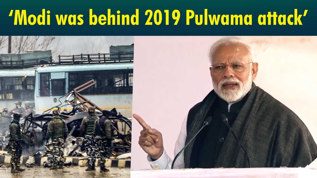 PM Modi planned, executed 2019 Pulwama attack’ - YouTube