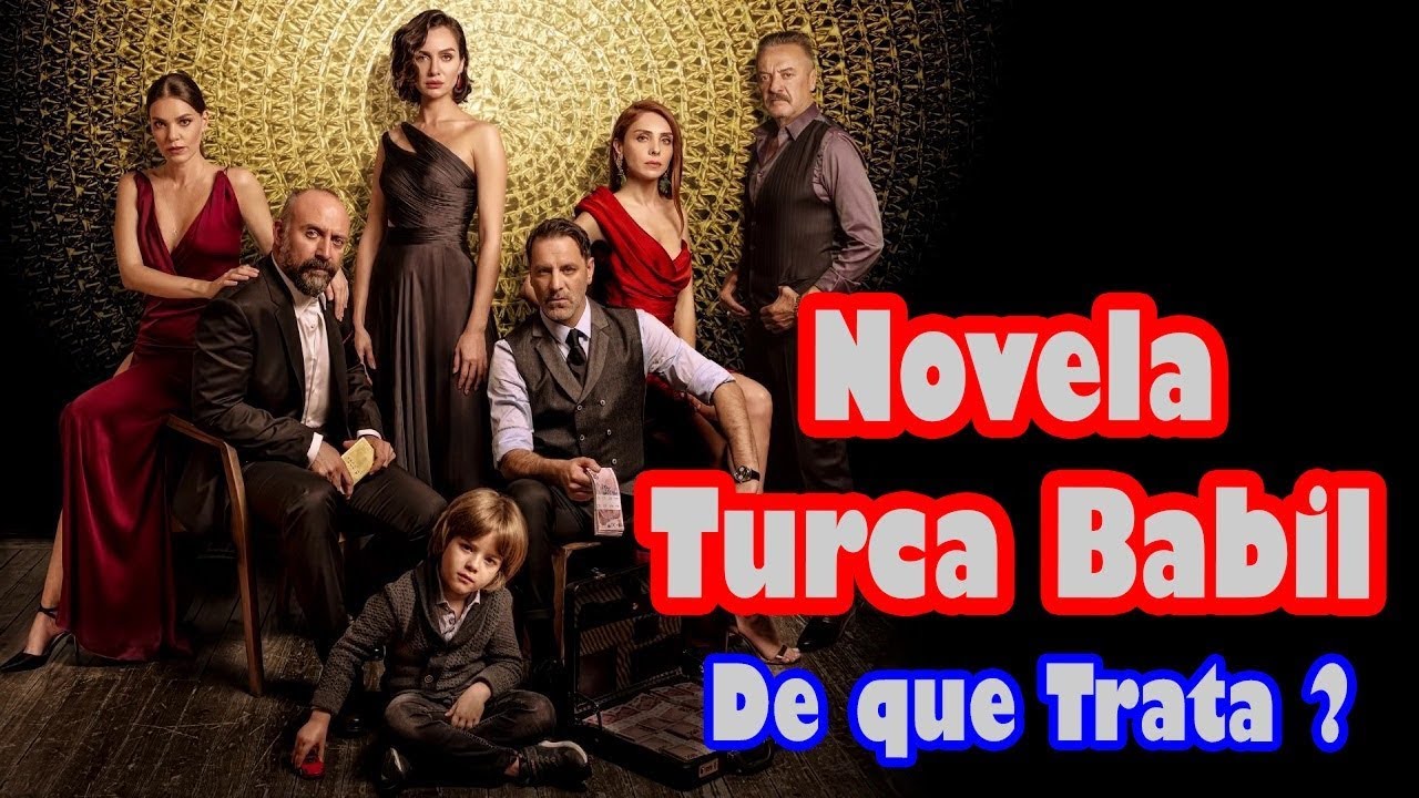 Novela Turca Babil - De que Trata ? - Novelas Turcas En Español - YouTube