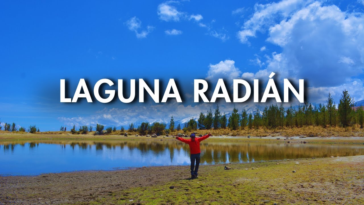 Laguna Radián - El espejo de agua de la Cordillera Blanca | Jeshukito ...