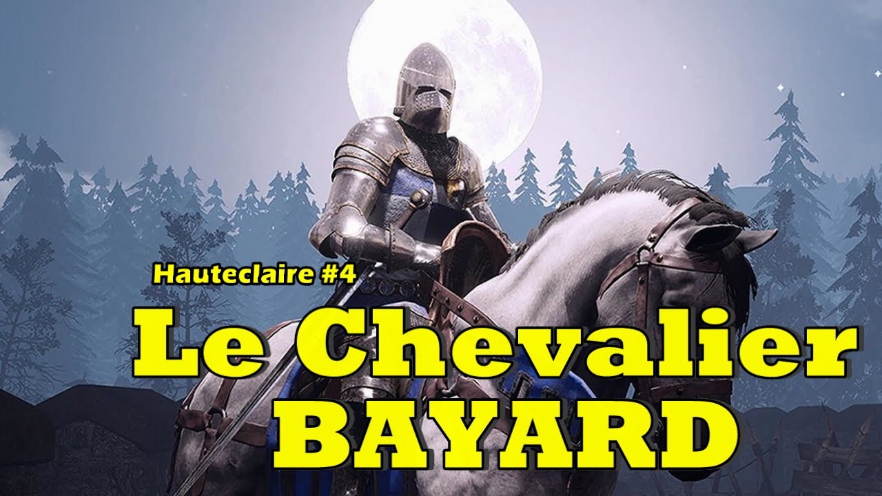 Bayard - Le Dernier Chevalier (HD) - YouTube