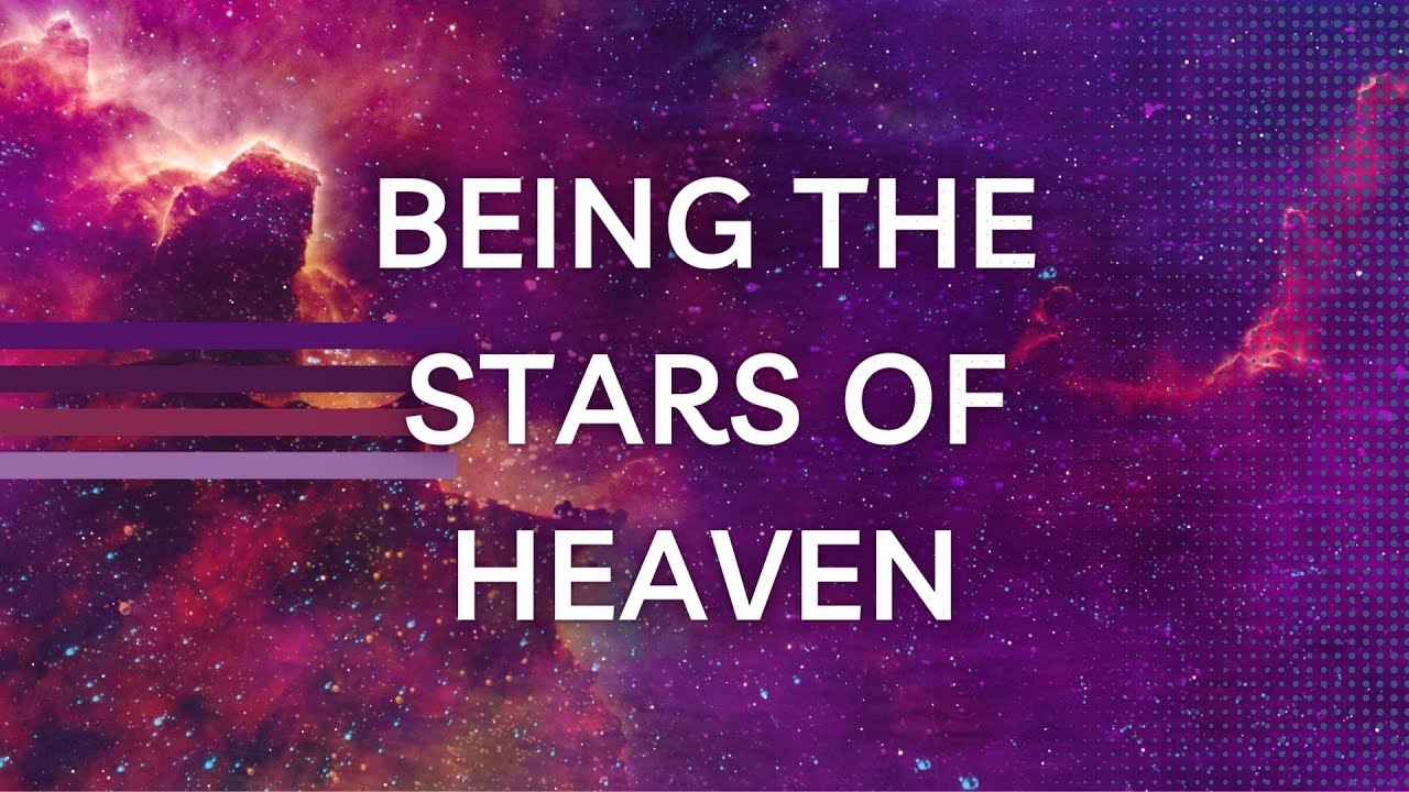 The Stars of Heaven week 1 | The Tested Friend - YouTube