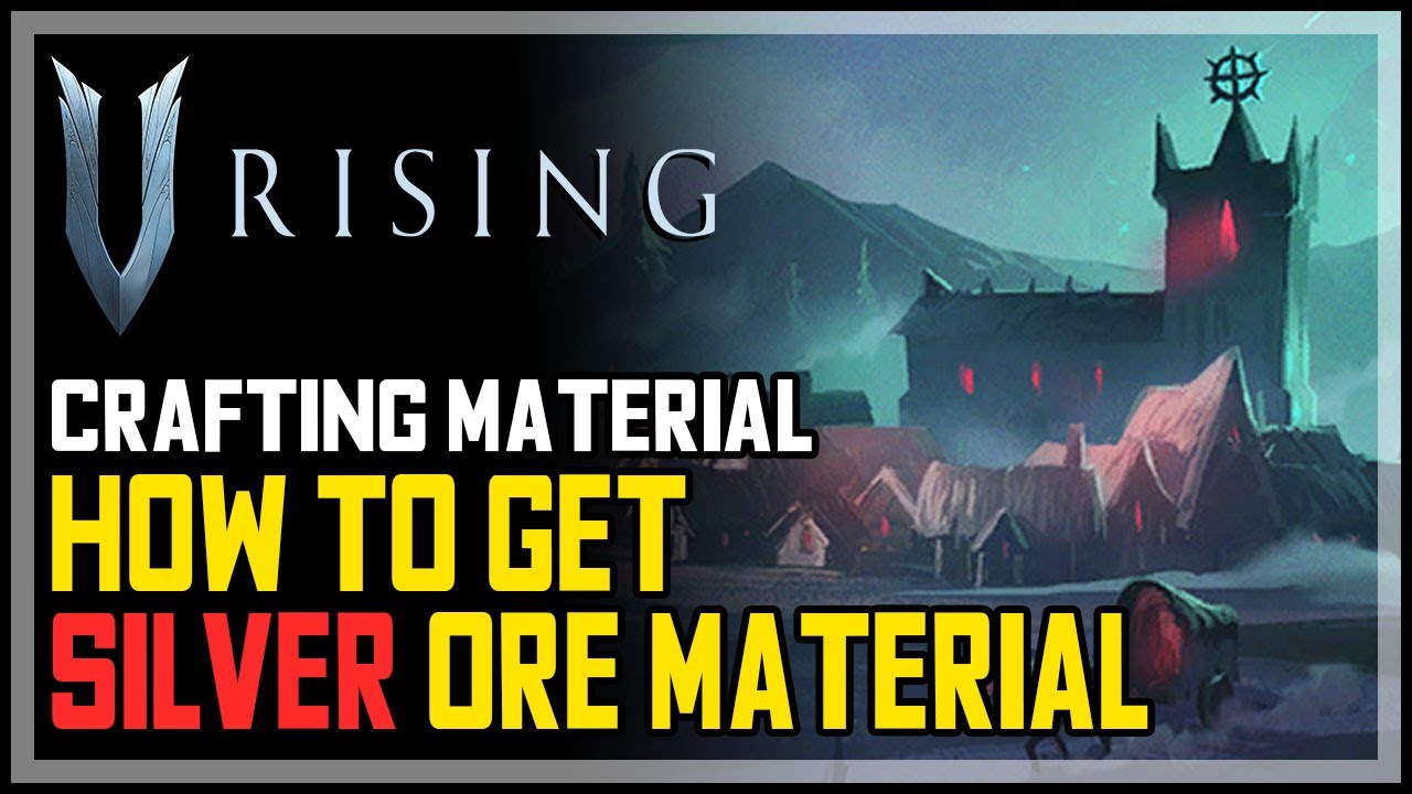 V Rising How to Get Silver Ore - YouTube