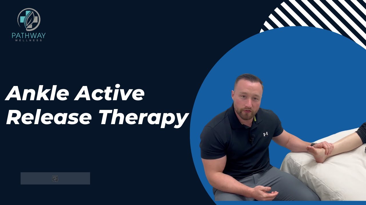 Ankle Active Release Therapy / Pathway Wellness - YouTube