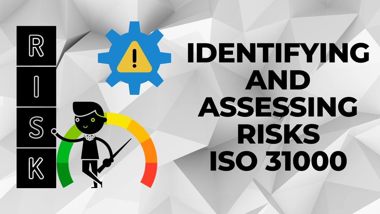 Methods and Approaches for Identifying and Assessing Risks - ISO 31000 ...