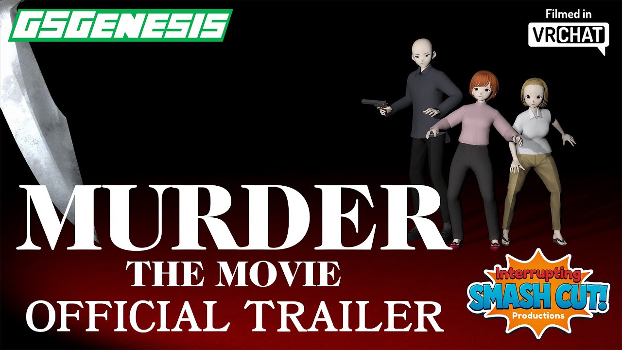 MURDER: THE MOVIE - Official Trailer (VRChat Short Film) - YouTube