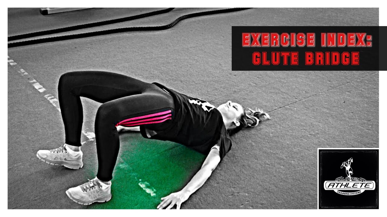 Super Athlete T.S.- Exercise Index: Glute Bridge - YouTube