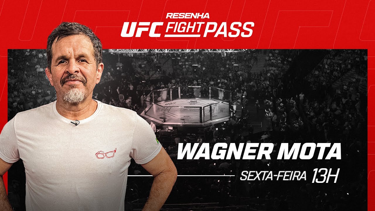 Resenha UFC Fight Pass #78 | Convidado: Wagner Mota - YouTube
