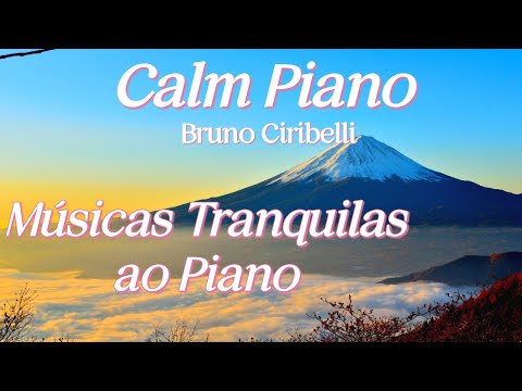Músicas Tranquilas ao Piano | Acalmar e Pacificar | Música Instrumental | Calm Piano