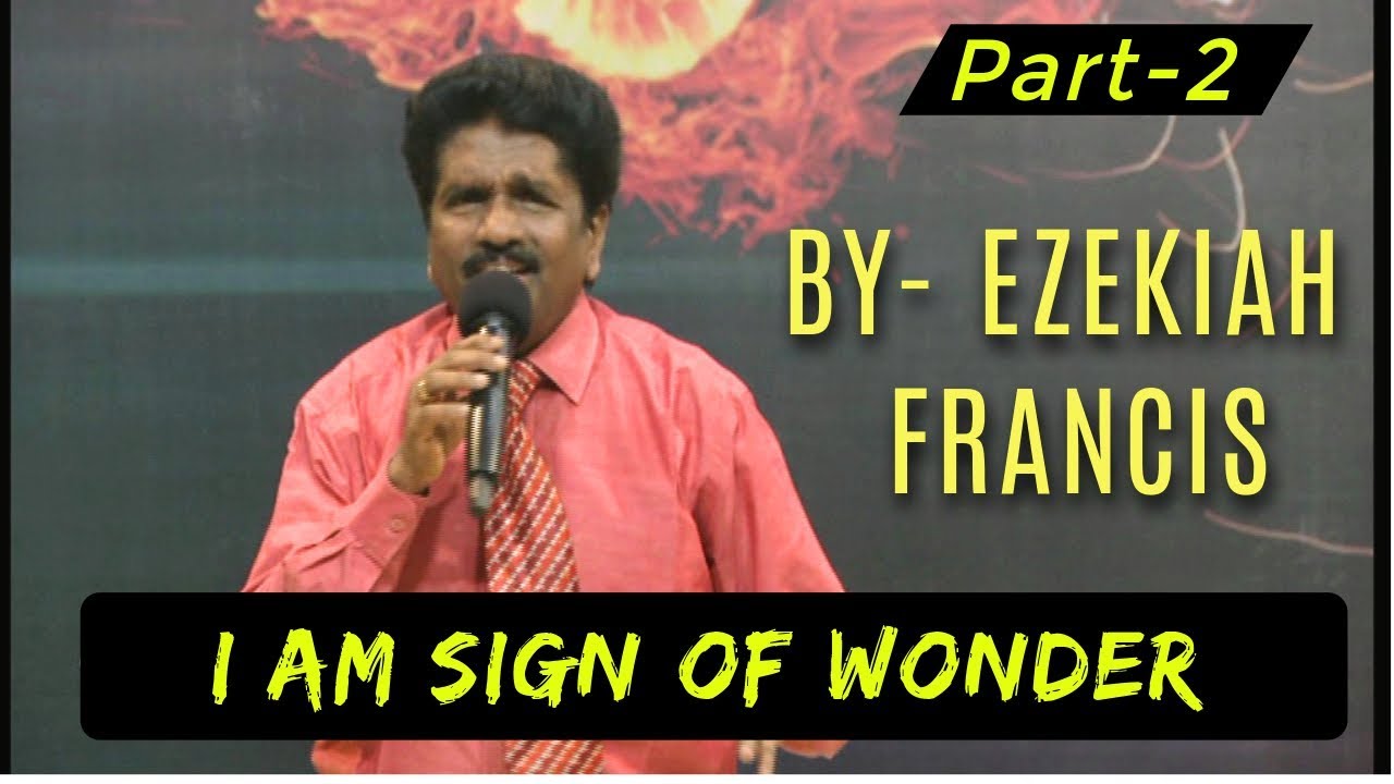 DR. EZEKIAH FRANCIS - I AM SIGN OF WONDER- Berachah Prophetic ...