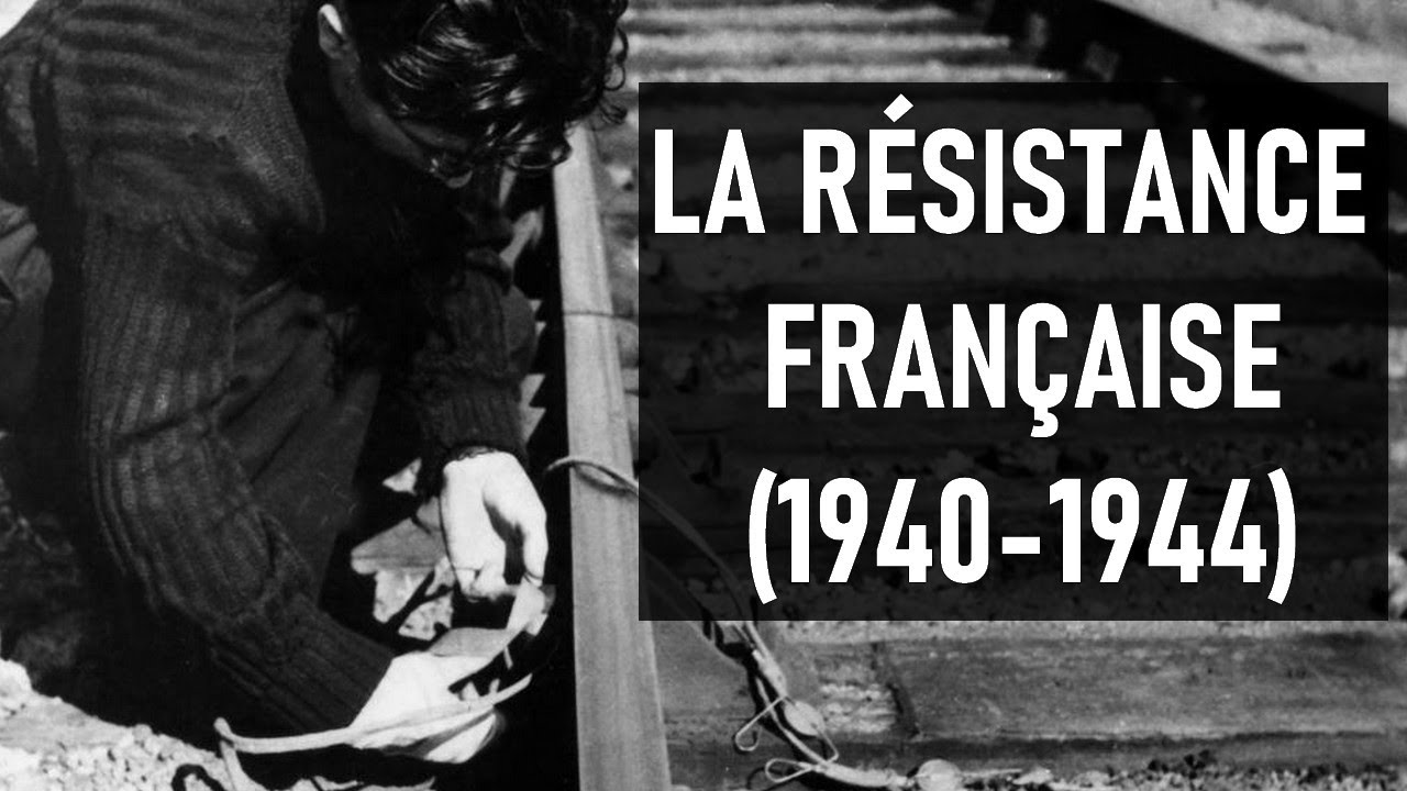 📚 LA RÉSISTANCE FRANÇAISE (1940-1944) 📚 - YouTube