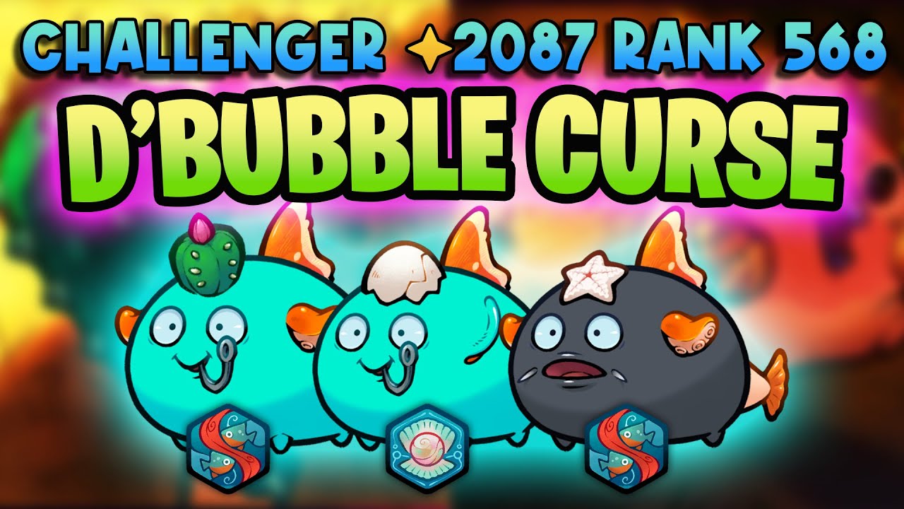 HIGH RANK TRIPLE AQUA BUBBLE+CURSE BUILD | ORIGIN LEADERBOARDS | AXIE ...