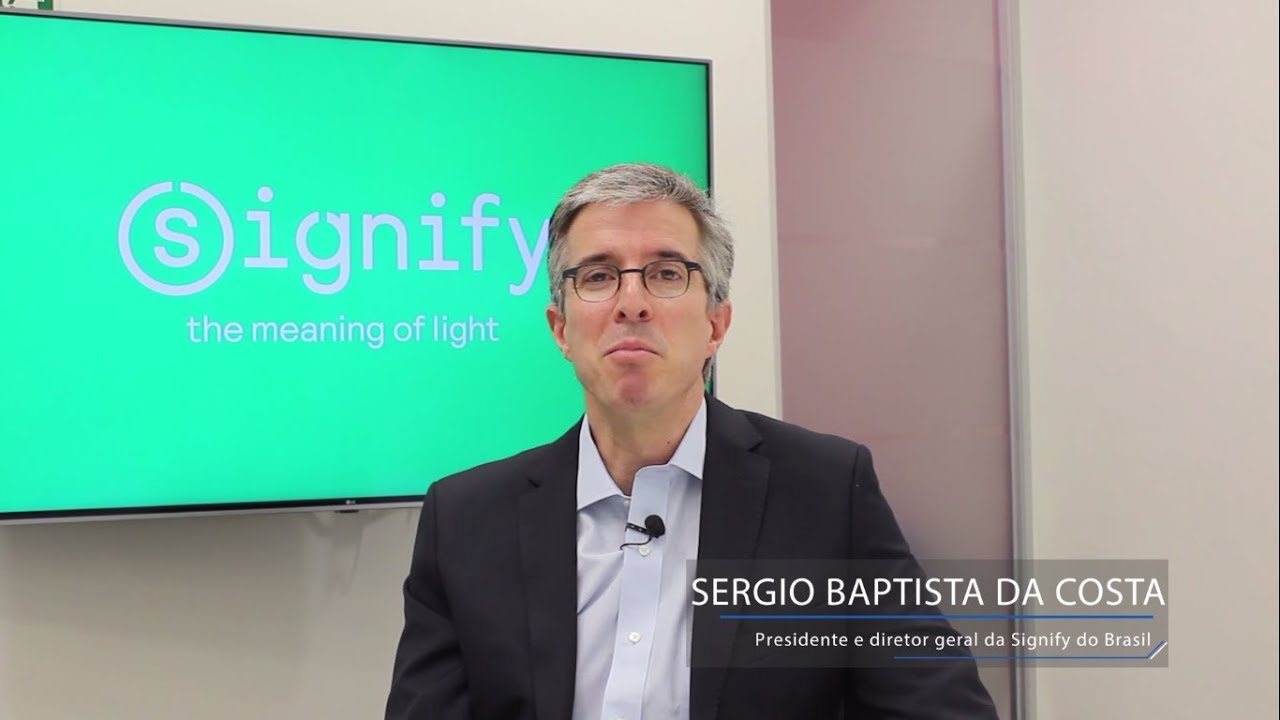 Ed.99 - Sergio Baptista da Costa/Signify do Brasil - Parte 13 - YouTube