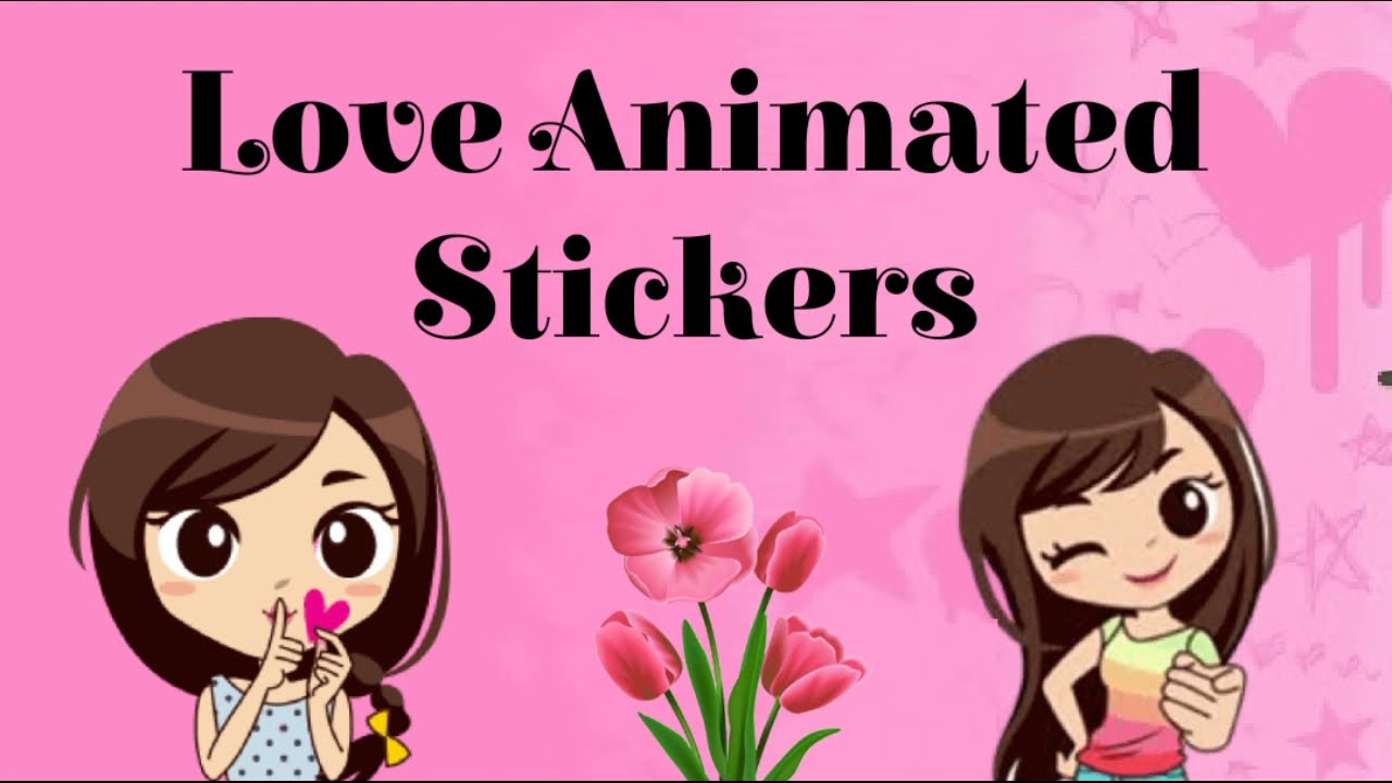 Love Animated Stickers Pro - High Quality Stickers for WhatsApp - YouTube