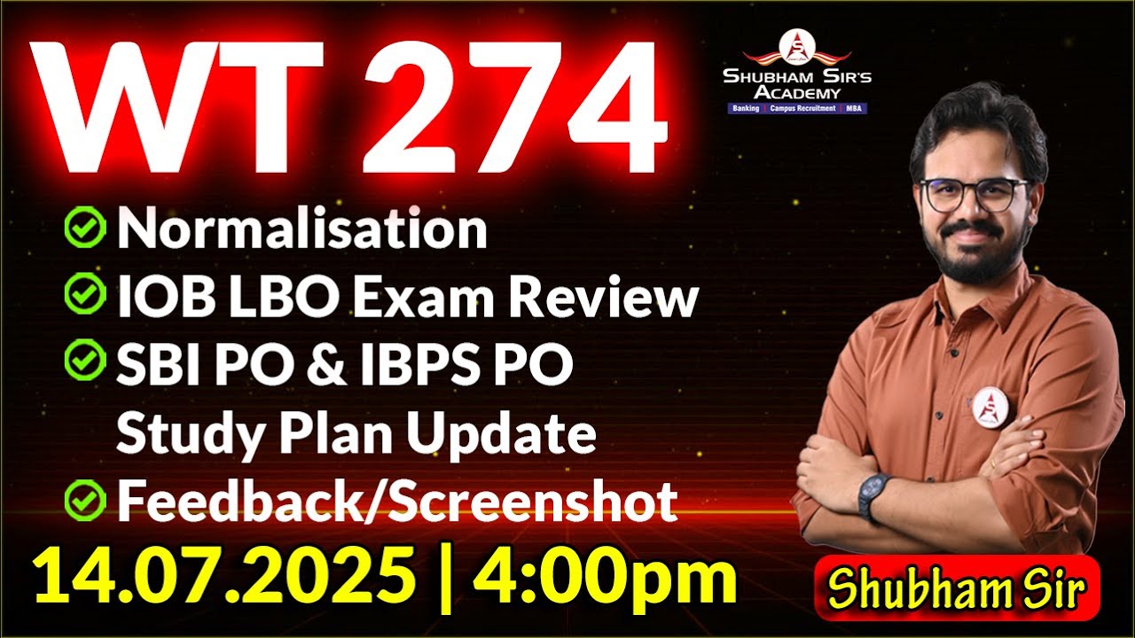 Weekly Talk 274 | Normalisation, IOB LBO Exam, SBI PO & IBPS PO Study ...