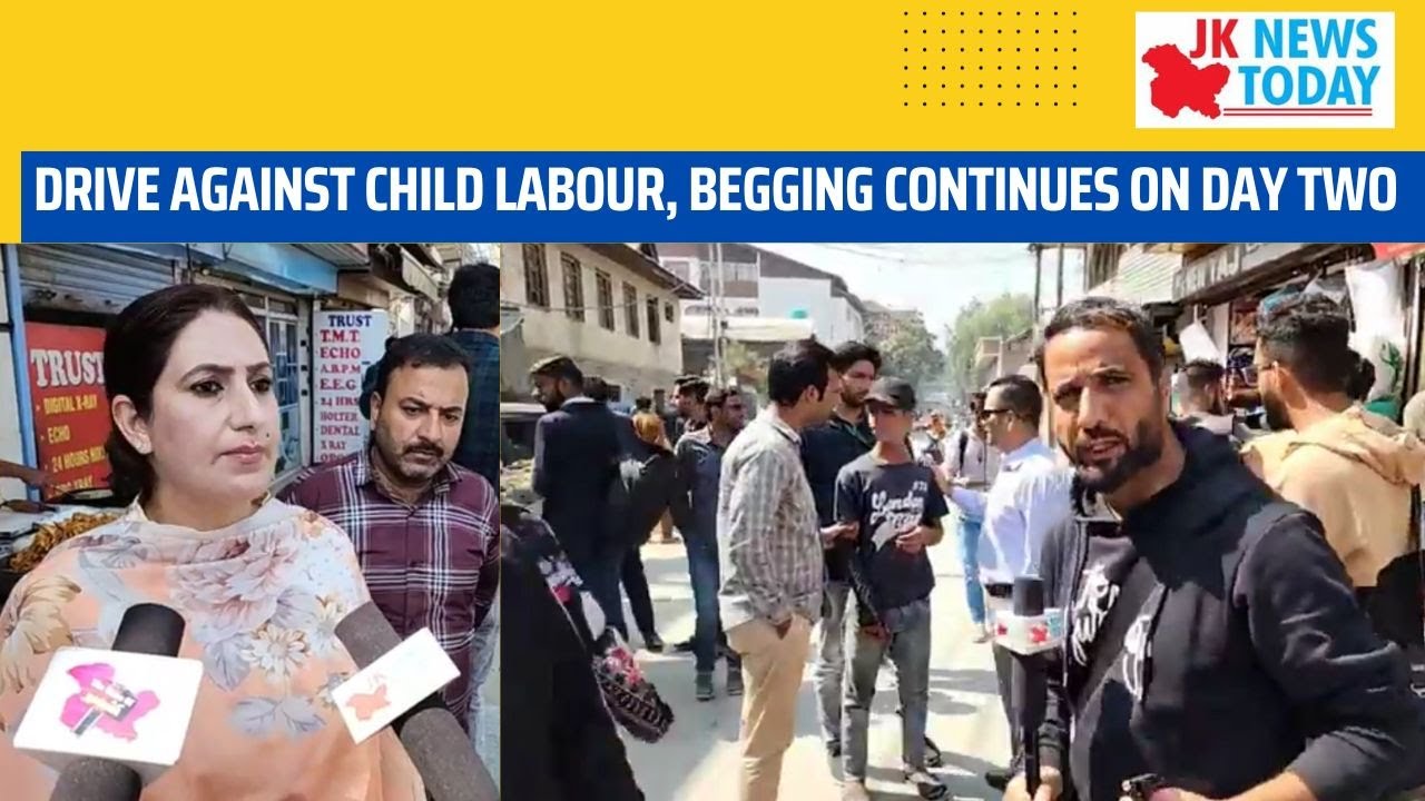 Drive Against Child Labour, Begging continues on day two | JK News ...