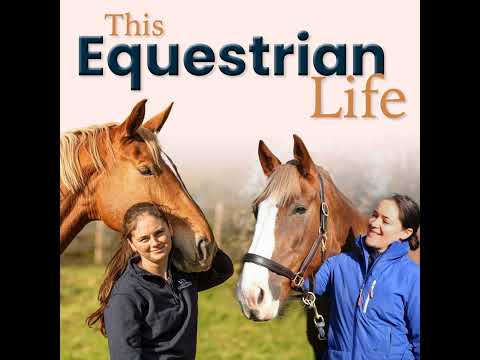 Episode 4 - Equestrian Careers: with Holly Outtridge and Niki Baxter ...