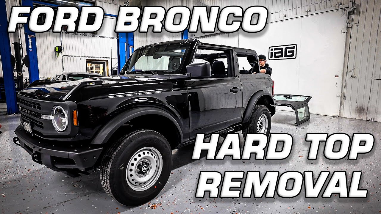 2021 Ford Bronco Hard Top Removal | Bronco How To | IAG Performance ...