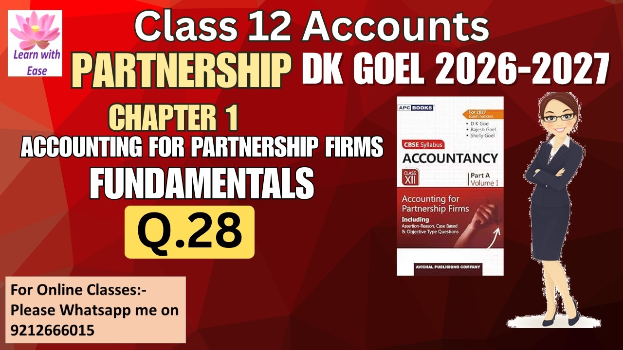 Q29 Partnership Fundamentals| D K Goel 2026| Class 12| Accounts| Ch 1|D ...