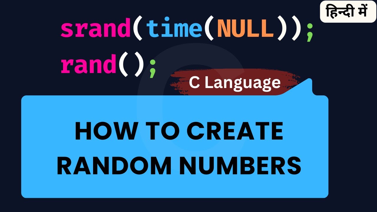 C Language में Random Numbers Generate कैसे करे Rand Srand Time
