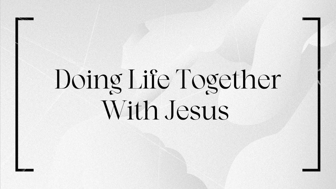 JESUS. A New Living Way: Doing Life Together With Jesus - YouTube