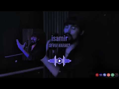 Sevgi Varmi - iSamir 2026 trendi 