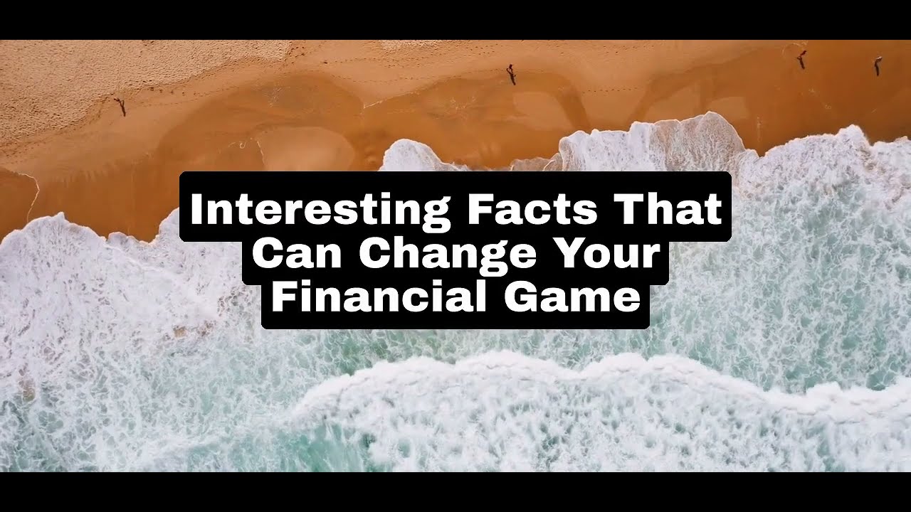 Interesting Facts That Can Change Your Financial Game! #1 - YouTube