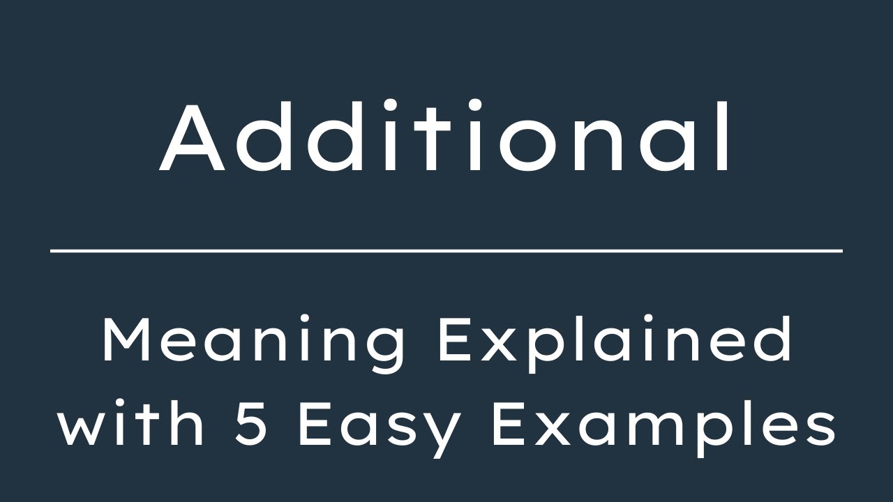Additional Meaning In English With 5 Example Sentences Additional additional-meaning-in-english-with-5-example-sentences-additional