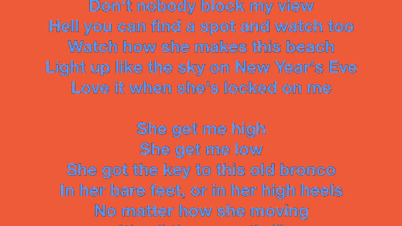 She Get Me High by Luke Bryan [FULL SONG/ LYRICS] - YouTube