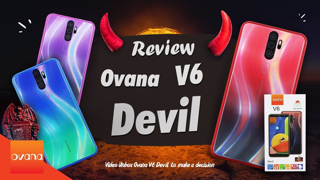 เเกะกล่อง OVANA V6 Devil / จอใหญ่ 6.0 นิ้ว RAM 3GB ROM 32GB | Ovana ...