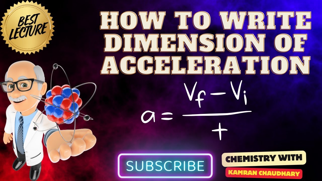 dimension of acceleration | dimensional analysis | dimension of ...