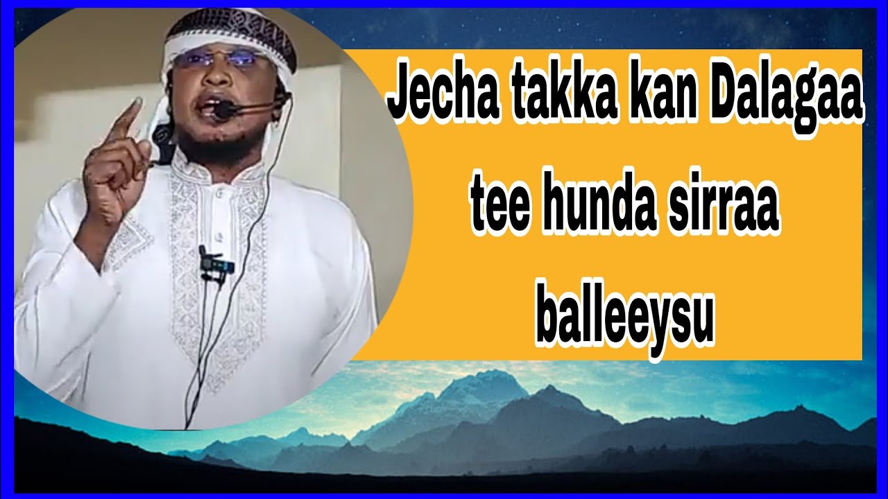 Jecha tokko kan dalagaa teenya hunda Balleessu ni beektanii 17 May 2024 ...