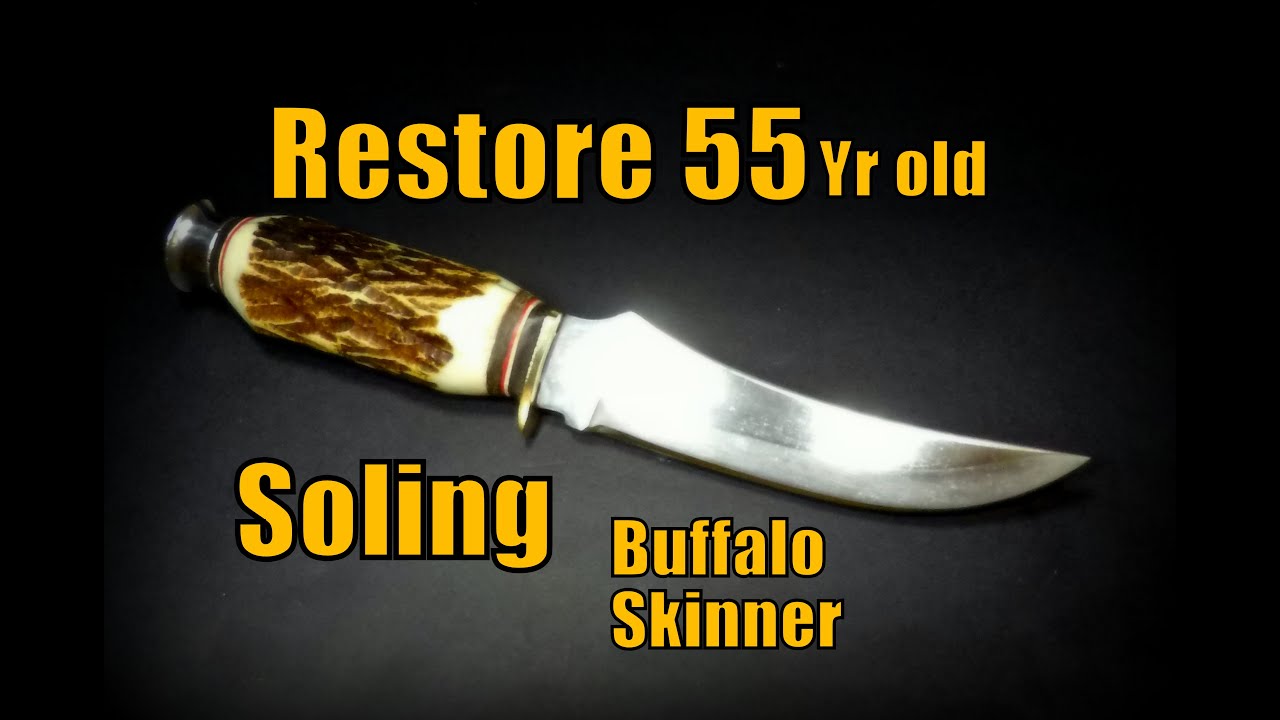 Restore Soling Buffalo Skinner #restoration #huntingknife - YouTube